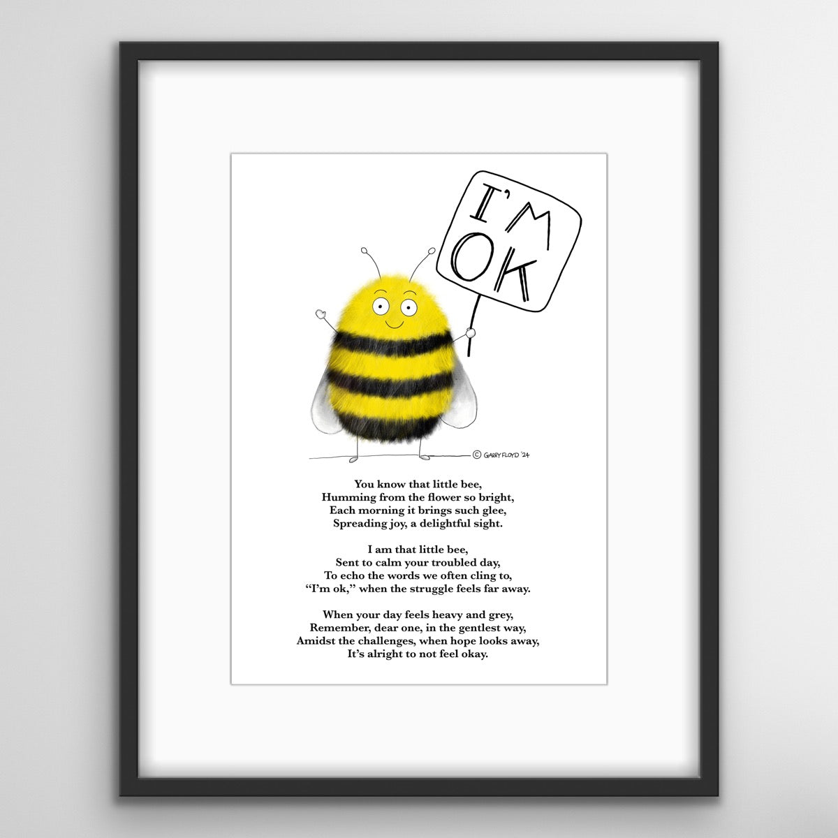 It’s alright to not feel okay – “I’M OK’ Said The Bee by Garry Floyd