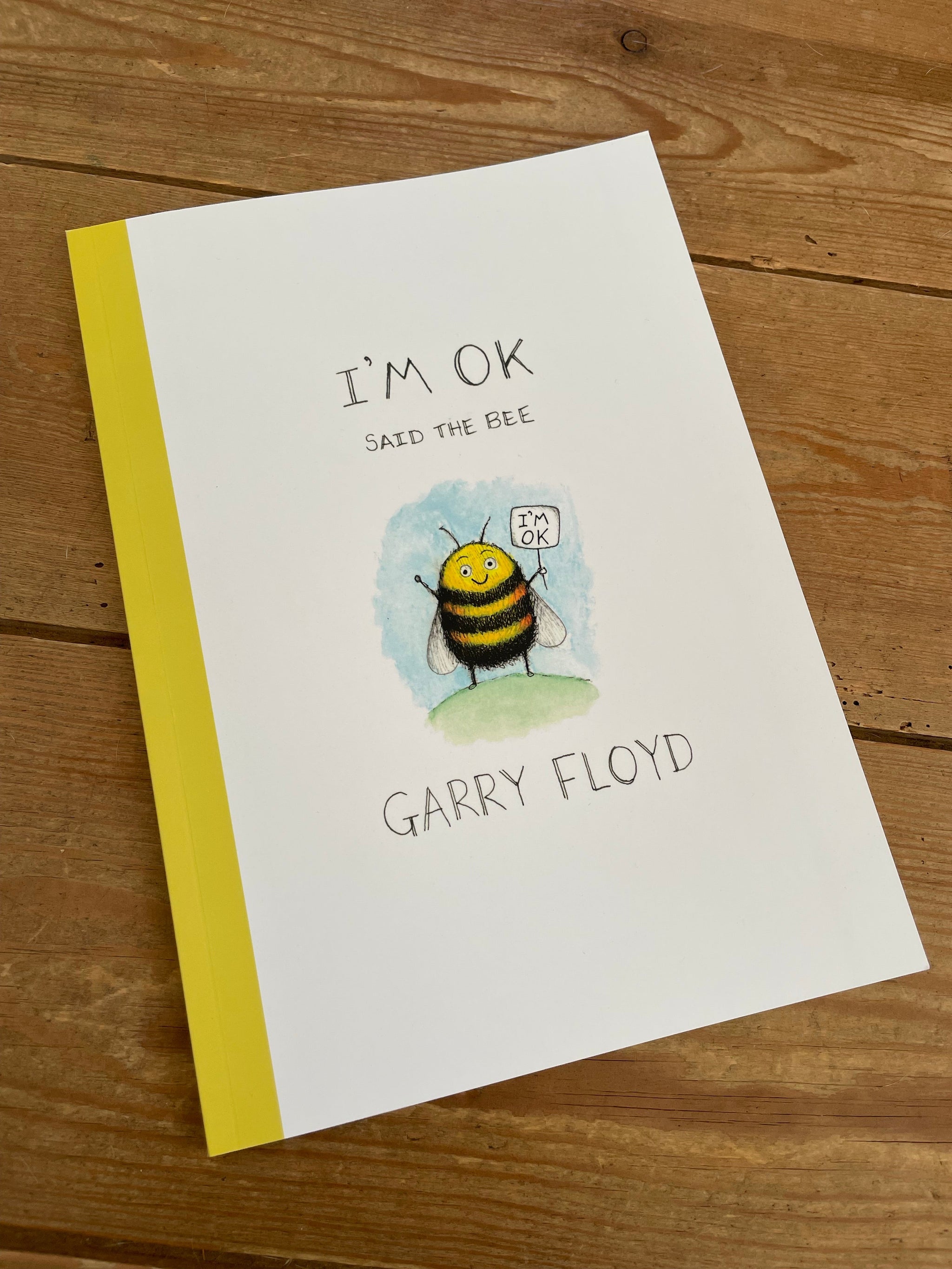 I’m ok said the bee special edition volume 1 paperback – “I’M OK’ Said ...